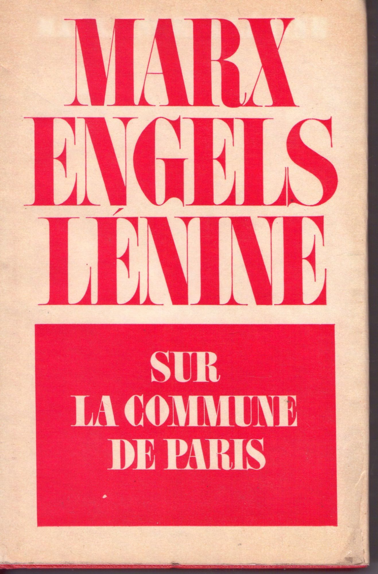 De Marx à Lénine, que faire de la Commune? Héritages et héritiers de l ...