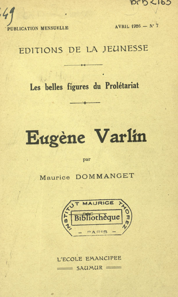 Maurice Dommanget, Eugène Varlin, L’École Émancipée, 1926 ~ Fondation ...